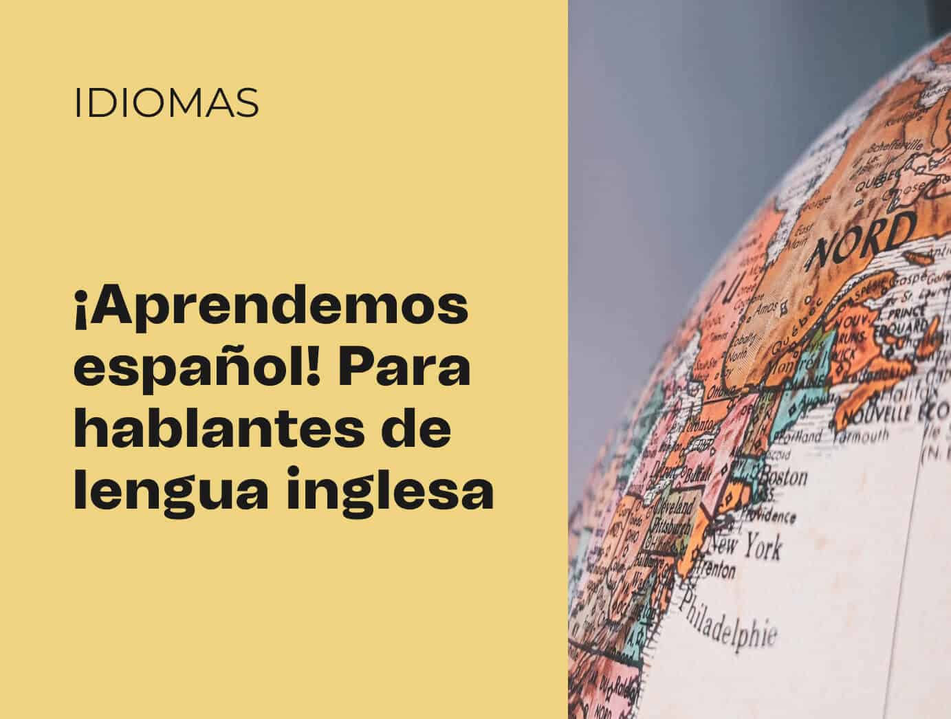 ¡Aprendemos español! Para hablantes de lengua inglesa - ecca.edu