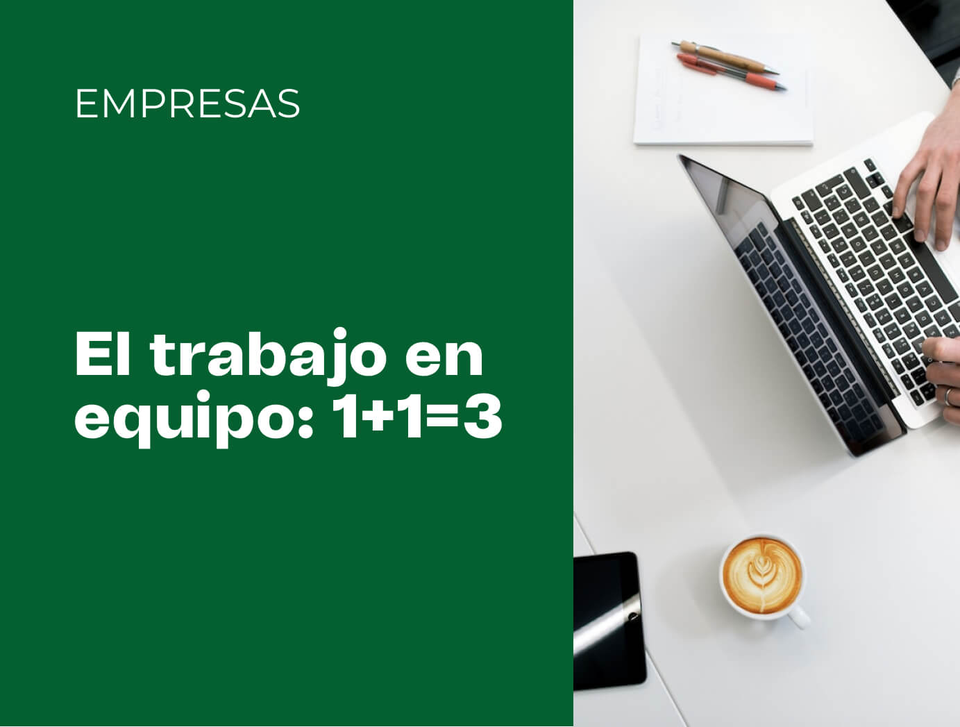 El trabajo en equipo: 1+1=3 - ecca.edu