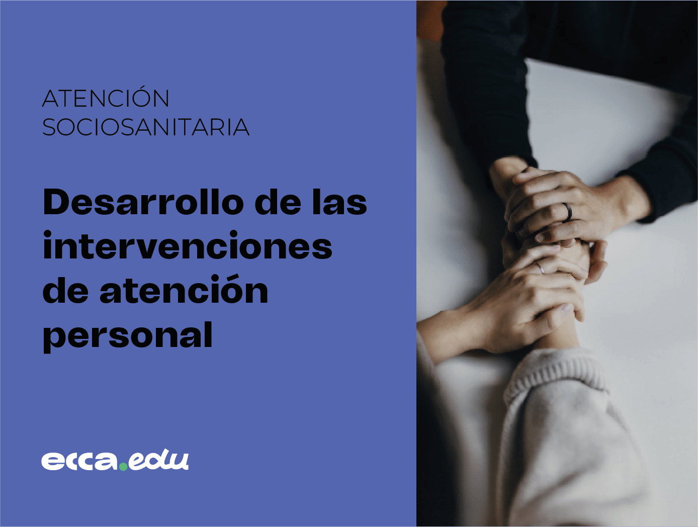 Desarrollo de las intervenciones de atención personal - ecca.edu